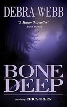 Bone Deep (Bone Series Book 1) - Kindle edition by Debra Webb. Romance ...