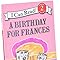 A Birthday for Frances : Hoban, Russell, Hoban, Lillian: Amazon.ca: Books