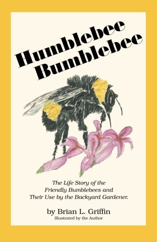 Amazon - Humblebee Bumblebee: The Life Story of the Friendly Bumblebees ...