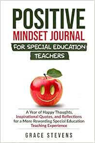 Positive Mindset Journal for Special Education Teachers: A Year of ...