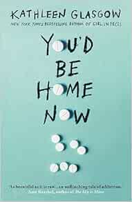 Amazon.com: You'd Be Home Now: 9781786079695: Glasgow, Kathleen: Books