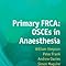 Primary FRCA: OSCEs in Anaesthesia: Amazon.co.uk: Simpson, William ...