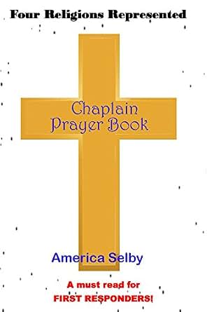 Chaplain Prayer Book for Ministers, First Responders, & Health Care ...