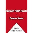 The Pumpkin Patch Puzzle (Nancy Drew and the Clue Crew): Keene, Carolyn ...