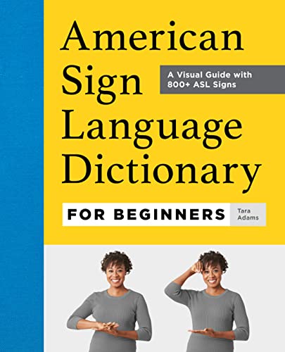 Amazon.com: American Sign Language Dictionary for Beginners: A Visual ...