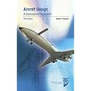 Aircraft Design: A Conceptual Approach (Aiaa Education Series): Daniel ...