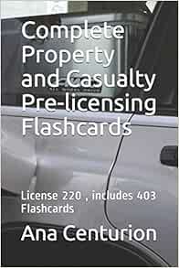 Complete Property and Casualty Pre-licensing Flashcards: License 220 ...