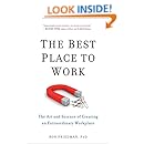 The Best Place to Work: The Art and Science of Creating an ...