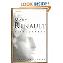 Mary Renault: A Biography (A Harvest Book): David Sweetman ...