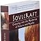 Soulcraft: Crossing into the Mysteries of Nature and Psyche: Bill ...