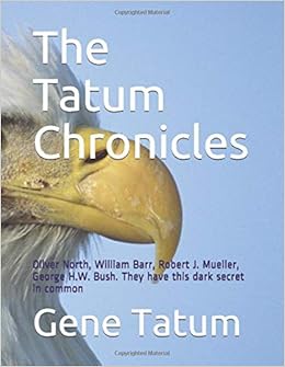 The Tatum Chronicles: Tatum, Gene "Chip": 9781797799629: Amazon.com: Books