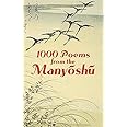 1000 Poems from the Manyoshu: The Complete Nippon Gakujutsu Shinkokai ...