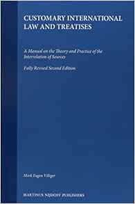 Customary International Law and Treaties:A Manual on the Theory and ...