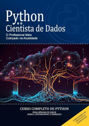 Python e o Cientista de Dados: O Profissional Mais Cobiçado na ...