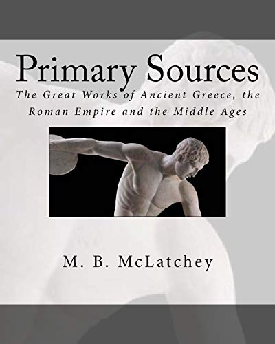 Amazon.com: Primary Sources: The Great Works of Ancient Greece, the ...