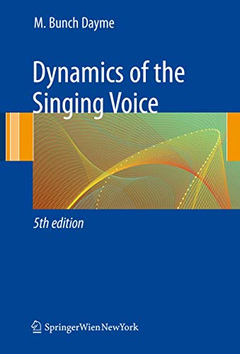 Amazon - Dynamics of the Singing Voice: Dayme, Meribeth Bunch ...