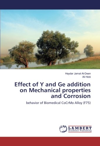 Effect of Y and Ge addition on Mechanical properties and Corrosion: behavior of Biomedical ...