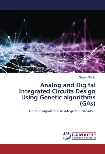 Analog and Digital Integrated Circuits Design Using Genetic algorithms ...