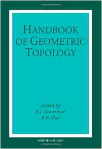 Amazon.com: Handbook of Geometric Topology (9780444824325): Sher, R.B ...
