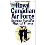 Royal Canadian Air Force Exercise Plans for Physical Fitness -- 2 Books ...