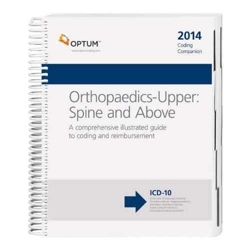 Coding Companion for Orthopaedics 2014: Upper: Spine & Above: A ...
