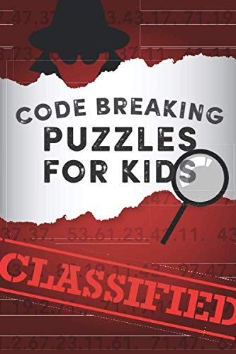 Code Breaking Puzzles for Kids: 50 fun code puzzles for junior code ...