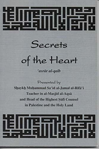 Secrets of the Heart: Muhammad Said al-Jamal al-Rifai, Amina al-Jamal ...