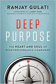 Amazon.com: Deep Purpose: The Heart and Soul of High-Performance Companies: 9780063088917 ...