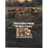 Chuckwagon Cooking from Marlboro Country: Range Recipes and Chuckwagon ...