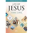Life of Jesus Time Line: 75 Events in the Life of Christ: Rose ...
