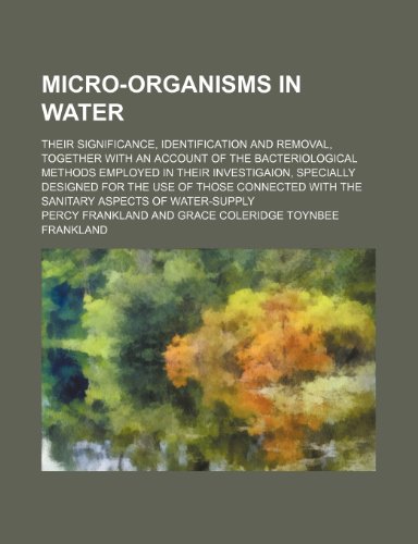 Micro-organisms in water; their significance, identification and ...