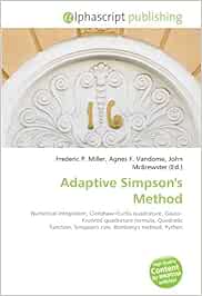 Adaptive Simpson's Method: Numerical integration, Clenshaw–Curtis quadrature, Gauss–Kronrod ...