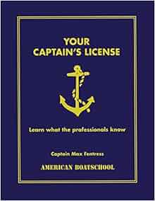 Your Captain's License: Max Fentress: 9780974341903: Amazon.com: Books