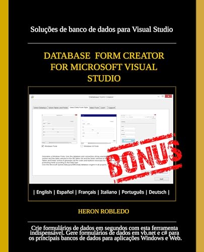 Database Form Creator: for Microsoft Visual Studio - eBook, Resumo, Ler ...