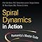 Amazon.com: Spiral Dynamics in Action: Humanity's Master Code ...