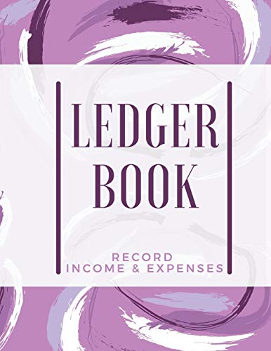 Ledger Book: Record Income & Expenses: Simple Money Management Large ...