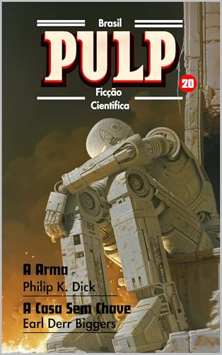 Pulp Brasil Vol. 20 - eBook, Resumo, Ler Online e PDF - por K. Dick, Philip