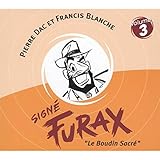 Signé Furax Vol.1 : Le Boudin sacré: Pierre Dac & Francis Blanche ...