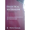 Dialectical Materialism: An Introduction (Complete Edition) Vol. 1 - Materialism and the ...