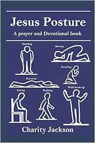 Amazon.com: Jesus Posture: A Prayer and Devotional Book (9781792847400 ...