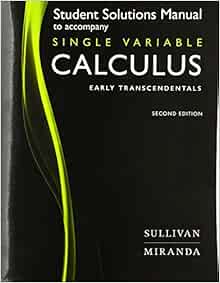 Student Solutions Manual for Calculus: Early Transcendentals Single ...