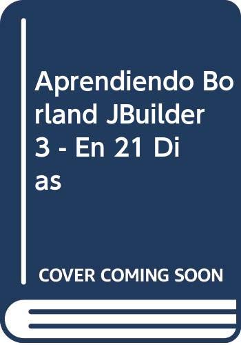 Aprendiendo Borland JBuilder 3 - En 21 Dias (Spanish Edition): Doherty, Donald, Manning ...