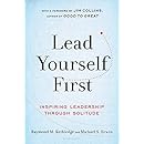Lead Yourself First: Inspiring Leadership Through Solitude: Raymond M ...
