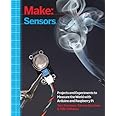 Make: Sensors: A Hands-On Primer for Monitoring the Real World with ...