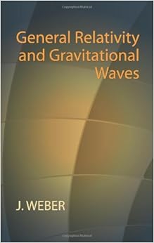 General Relativity and Gravitational Waves (Dover Books on Physics ...