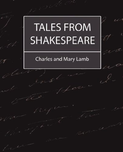 Tales From Shakespeare: Charles and Mary Lamb: 9781604240757: Amazon ...