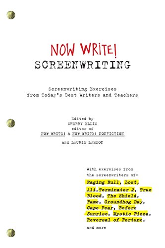 Now Write! Screenwriting: Screenwriting Exercises from Today's Best ...