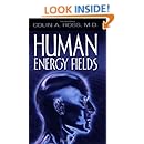Human Energy Fields: A New Science and Medicine: Colin A. Ross, M.D ...