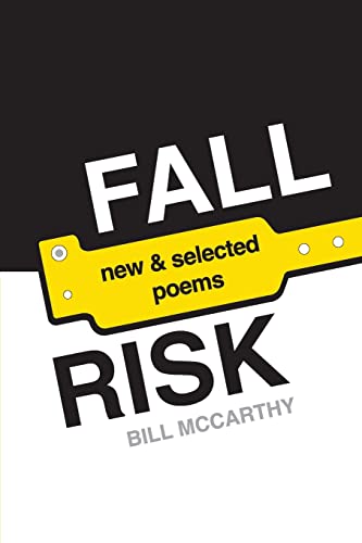 Fall Risk: poems: McCarthy, Bill: 9780983860341: Amazon.com: Books