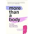 More Than A Body: Your Body Is an Instrument, Not an Ornament: Kite ...